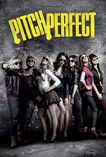 Pitch Perfect (2012)