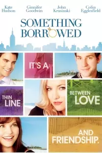 Something Borrowed arriba a casa en DVD/Blu-ray el 16 d'agost