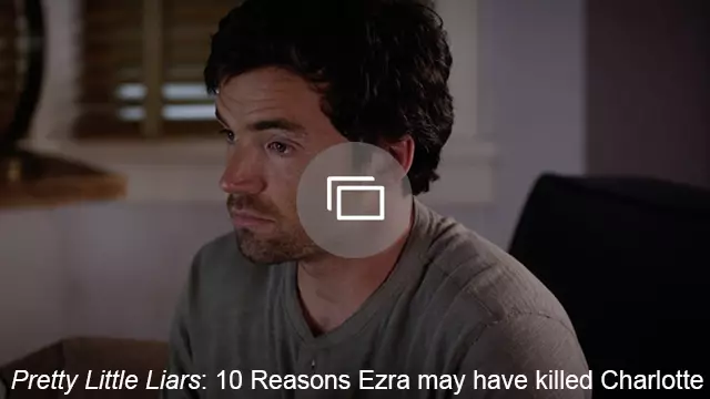 pll ezra vrau slideshow charlotte