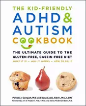 Phau Ntawv Kid-Friendly ADHD thiab Autism Cookbook: Qhov Kawg Qhia rau Gluten-Dawb, Casein-Free Diet